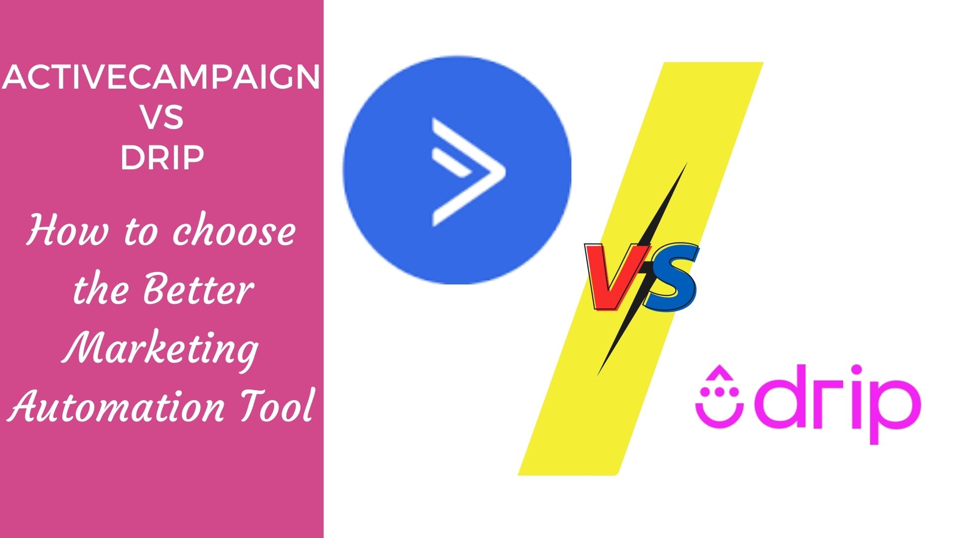 ActiveCampaign Vs Drip: How To Choose The Better Marketing Automation Tool